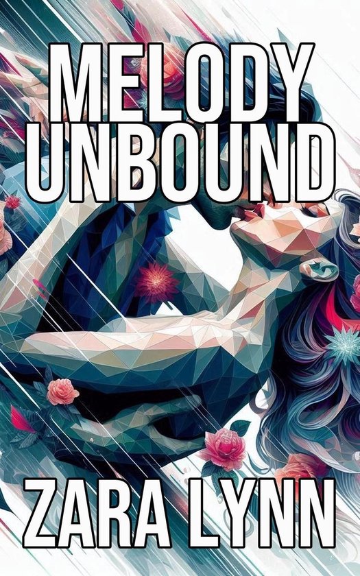 Melody Unbound (ebook), Zara Lynn | 9798227842466 | Boeken | bol