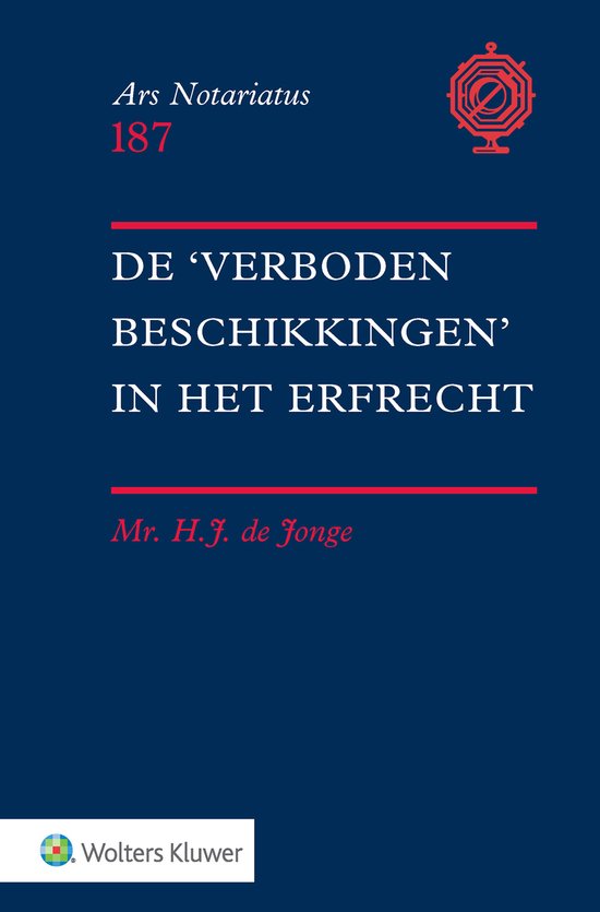 De 'verboden' beschikkingen in het erfrecht | 9789013180350 | Boeken | bol
