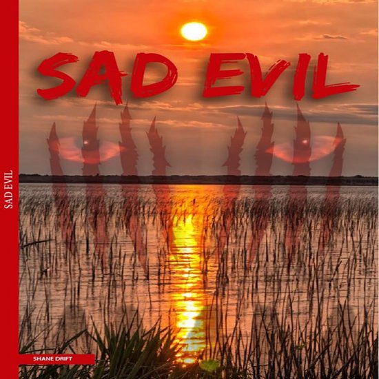Sad Evil, Shane Drift | 9798347994472 | Boeken | bol