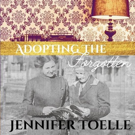 Adopting The Forgotten, Jennifer Toelle | 9798990604858 | Boeken | bol