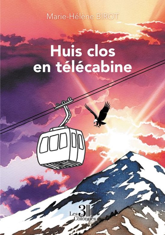 Huis clos en télécabine (ebook), Marie-Hélène Birot | 9791040621713 ...