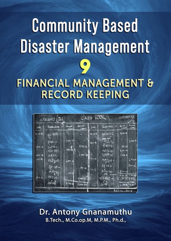 Community Based Disaster Management 9: Financial Management & Record ...