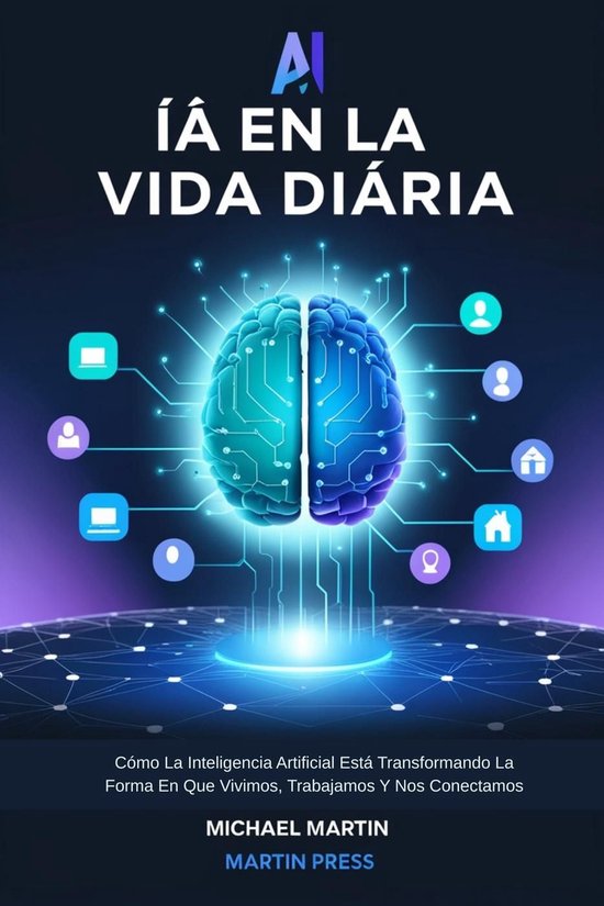 IA En La Vida Diaria (ebook), Michael Martin | 9798232972066 | Boeken | bol