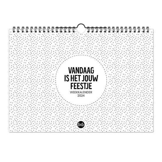Weekkalender 2024 | A4 | Vandaag is het jouw feestje | bol.com