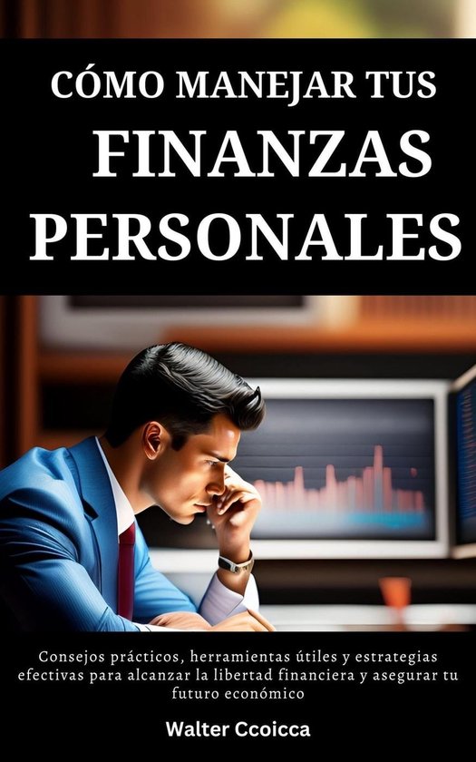 Cómo manejar tus finanzas personales (ebook), Walter Ccoicca | 9798223909736 | Boeken | bol.com