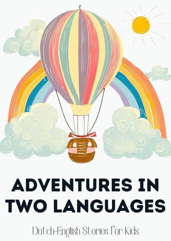 Adventures in Two Languages: Dutch-English Stories for Kids (ebook ...