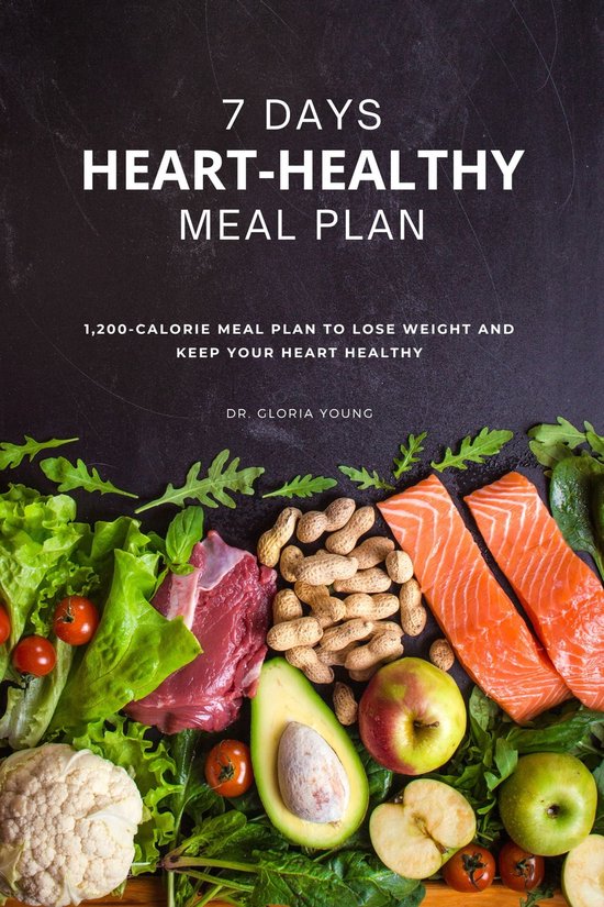 7 DAYS HEART-HEALTHY MEAL PLAN (ebook), Dr. Gloria Young ...