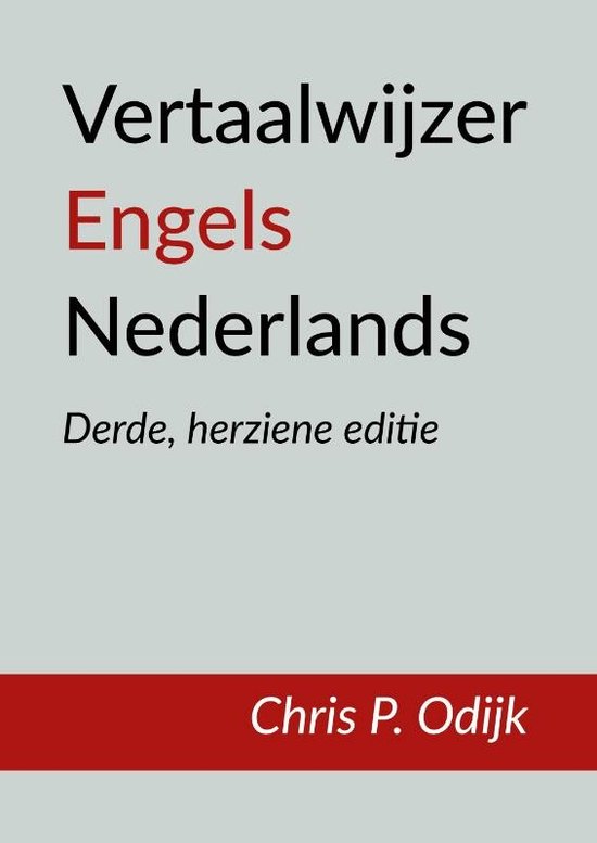 Vertaalwijzer Engels Nederlands | 9789463285179 | Chris P. Odijk ...