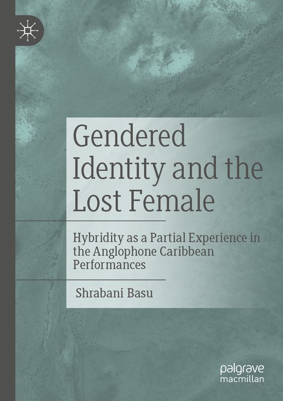 Gendered Identity and the Lost Female | 9789811949692 | Shrabani Basu ...
