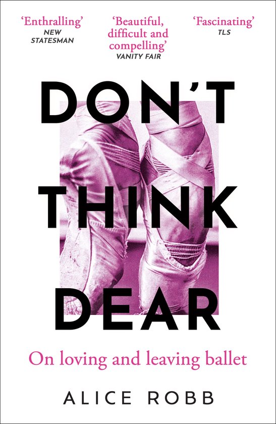 Don’t Think, Dear, Alice Robb | 9780861547333 | Boeken | bol