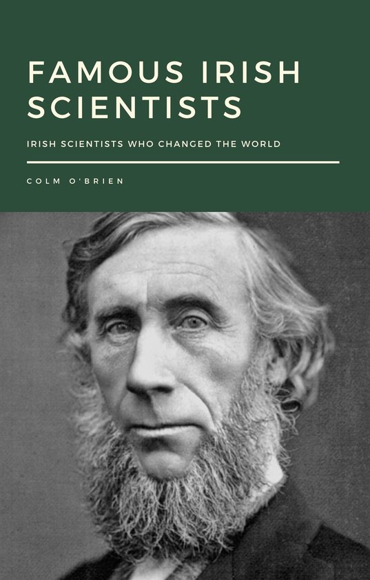 Famous Irish Scientists (ebook), Colm O'Brien | 1230006710439 | Boeken ...