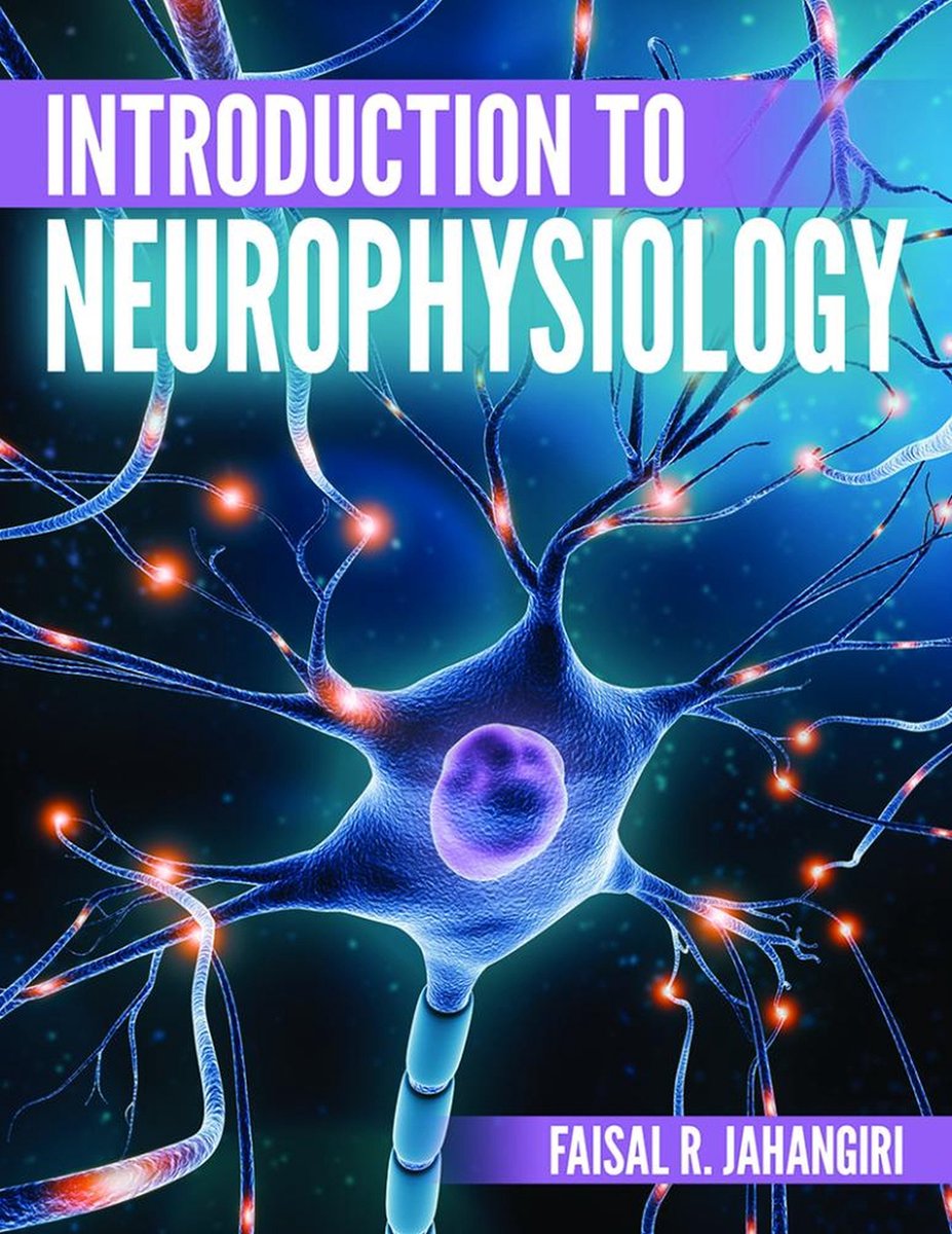 Introduction to Neurophysiology | 9798765742976 | Faisal Jahangiri | Boeken | bol.com
