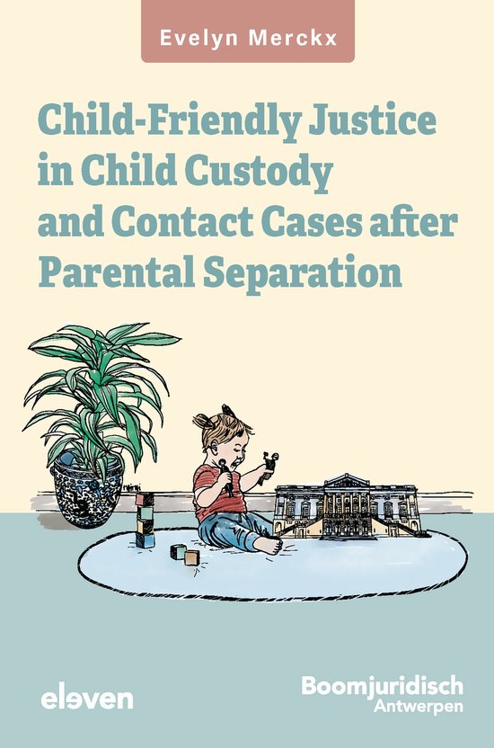 Child-Friendly Justice in Child Custody and Contact Cases After ...