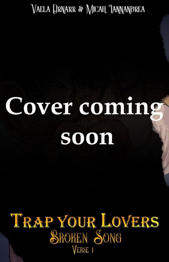Broken Song 1 - Trap Your Lovers (ebook), Vaela Denarr | 9781998085026 ...