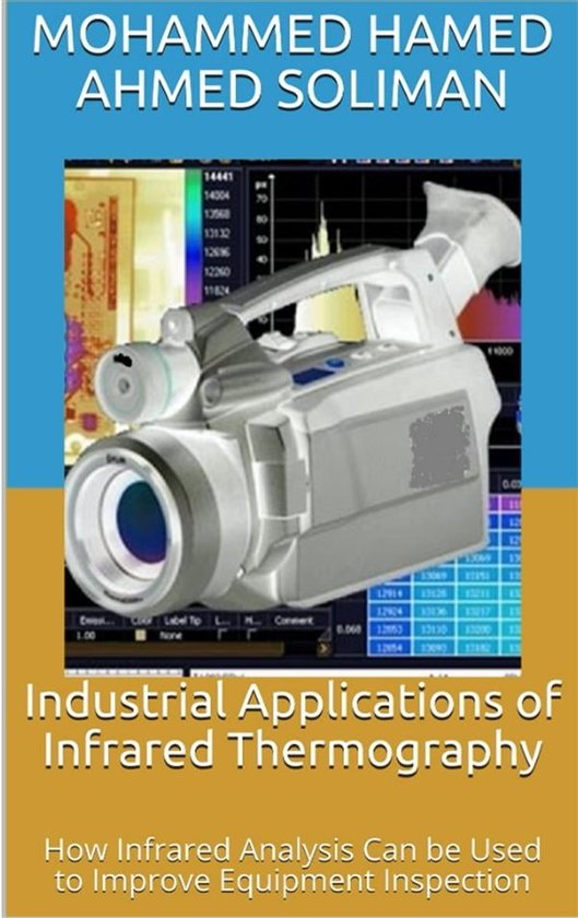 Industrial Applications of Infrared Thermography (ebook), Mohammed ...