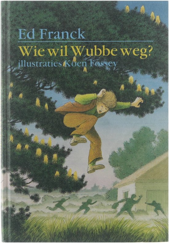 Wie wil Wubbe weg?, Ed Franck | 9789068220575 | Boeken | bol