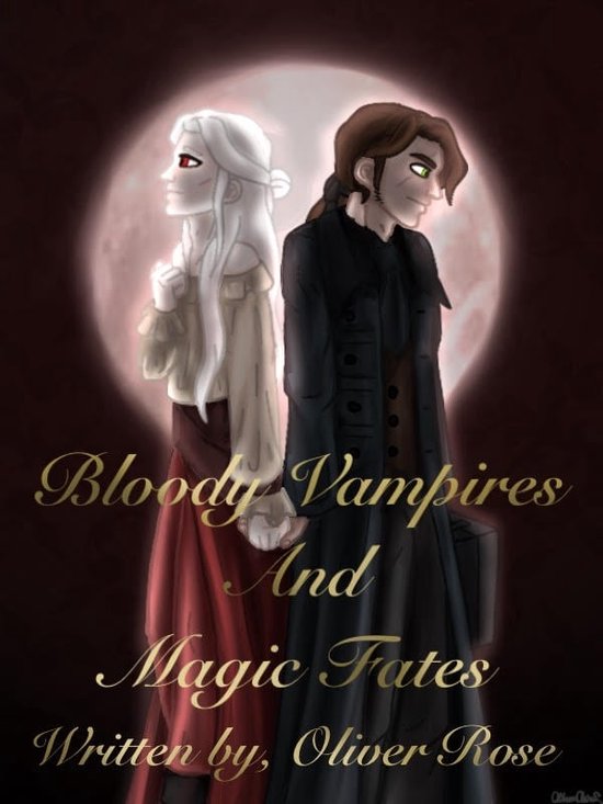 Bloody Vampires and Magic Fates (ebook), Oliver Rose | 9781736819166 ...