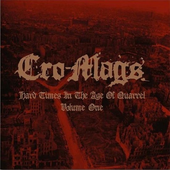 Cro-Mags - Hard Times In The Age Of Quarrel Volume 1 (2 LP) (Coloured Vinyl), Cro-Mags... | bol.com