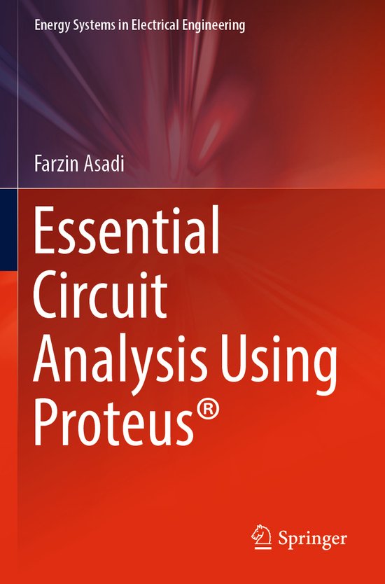 Energy Systems in Electrical Engineering- Essential Circuit Analysis Using Proteus® |... | bol