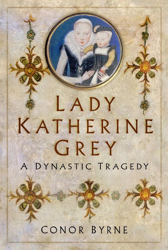 Lady Katherine Grey (ebook), Conor Byrne | 9781803994888 | Boeken | bol