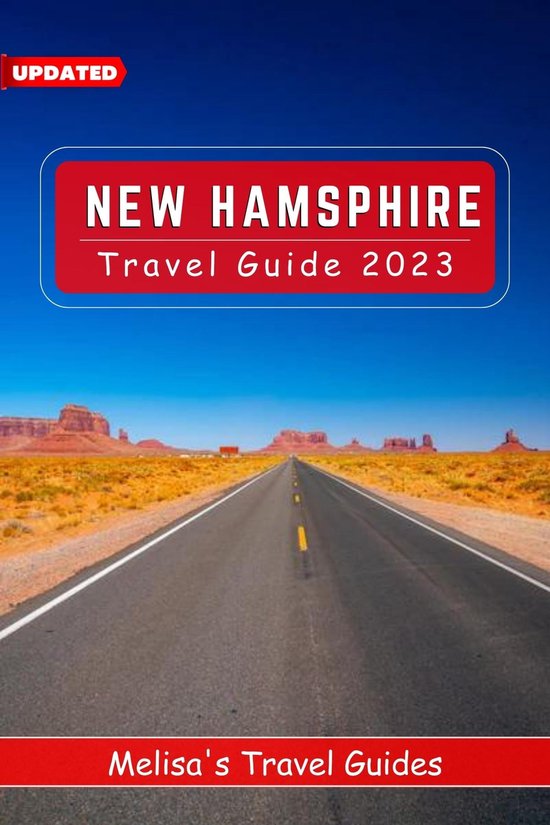 New Hampshire Travel Guide 2023 (ebook), Melisa's Travel Guides ...