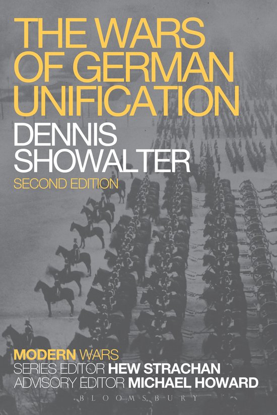Wars Of German Unification | 9781780938080 | Dennis Showalter | Boeken ...