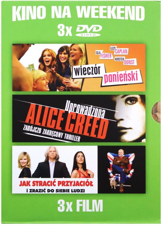 Wieczór Panieński, Uprowadzona Alice creed, Jak stracić przyjaciół i ...
