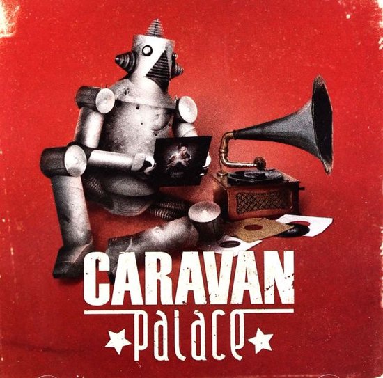 Caravan Palace: Caravan Palace [CD], Caravan Palace | Muziek | bol