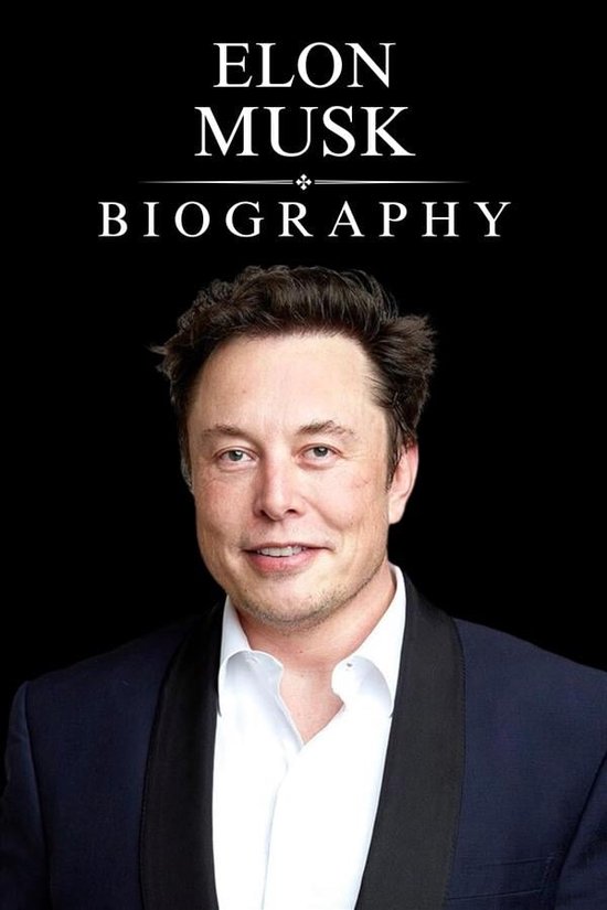 Elon Musk Biography (ebook), Tina Evans | 9791222447049 | Boeken | bol