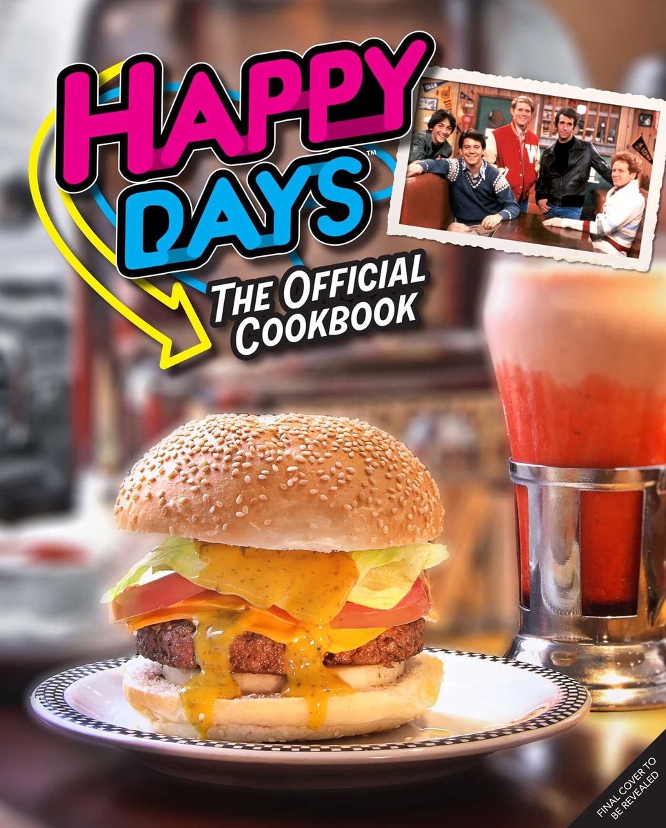 Happy Days: The Official Cookbook (ebook), Christina Ward ...