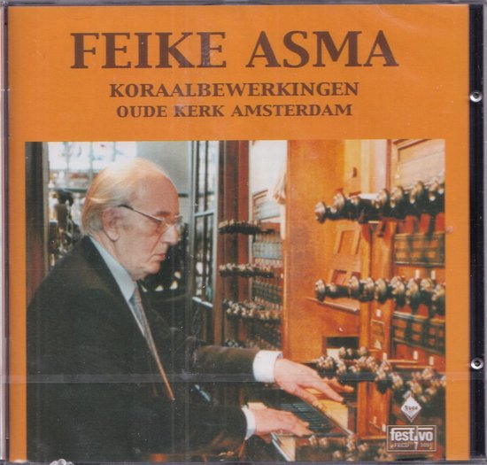Feike Asma Koraalbewerkingen - Feike Asma bespeelt het orgel van de ...