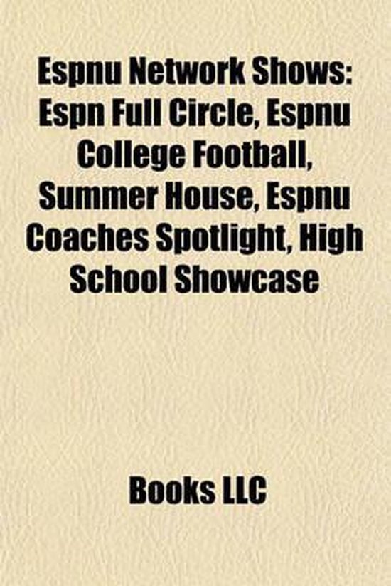 Espnu Network Shows, Not Available | 9781156833148 | Boeken | bol.com