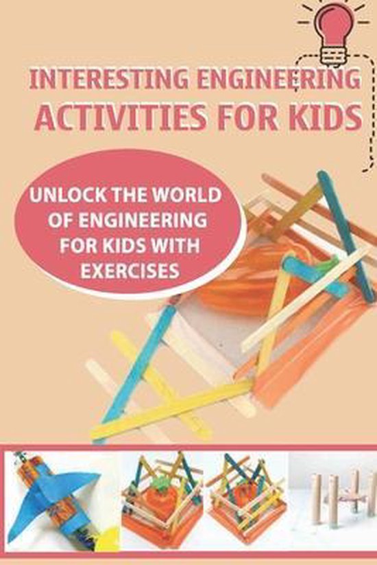 Interesting Engineering Activities For Kids- Unlock The World Of ...