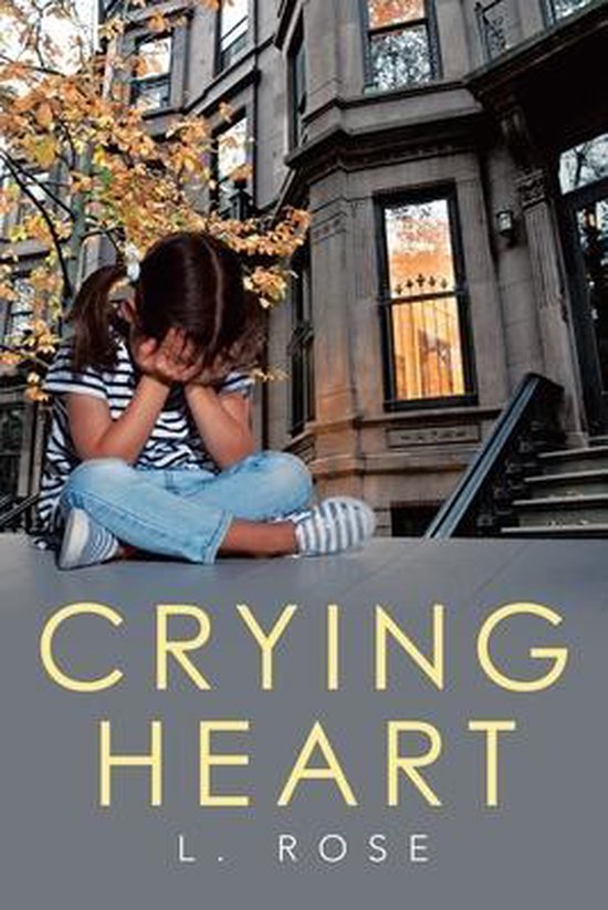 Crying Heart, L Rose | 9781663212863 | Boeken | bol