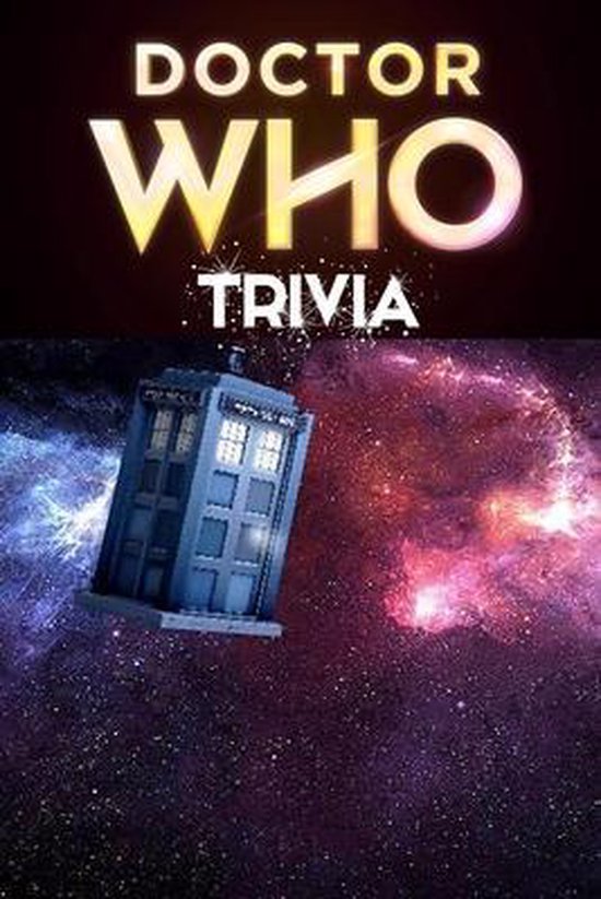 Doctor Who Trivia, Shelly Herritz | 9798572663068 | Boeken | bol.com
