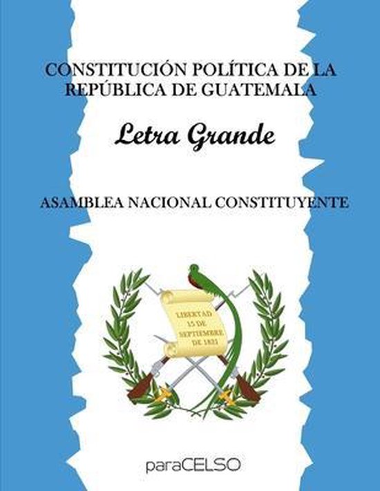 Constitucion Politica de la Republica de Guatemala | 9798588923118 | Asamblea... | bol.com