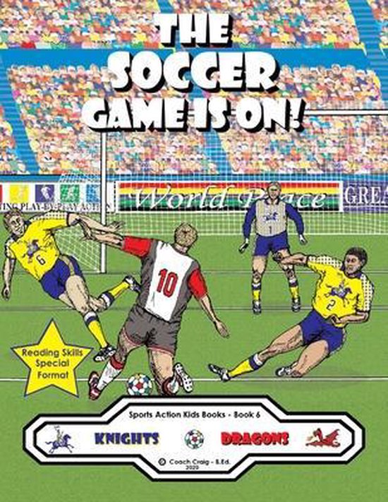 Sports Action Kids Books-The Soccer Game Is On! | 9781777183714 | Coach ...