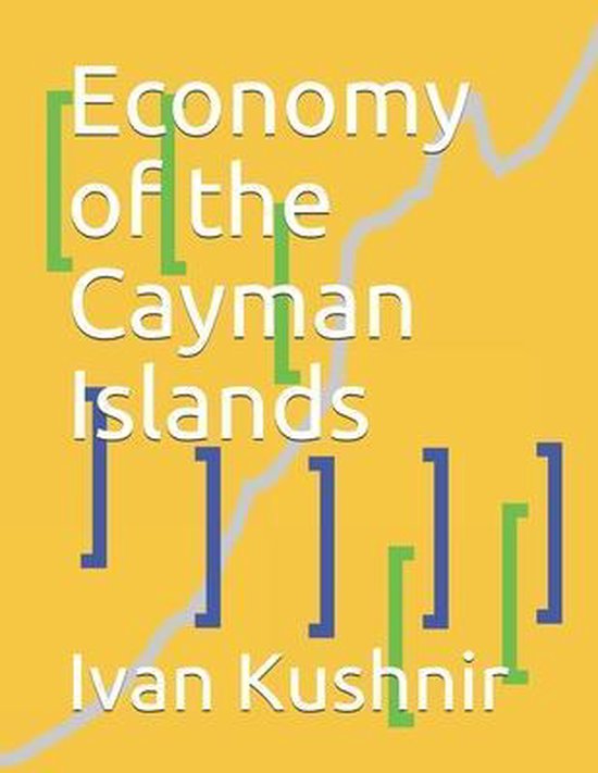 Economy in Countries- Economy of the Cayman Islands | 9781795191258 ...
