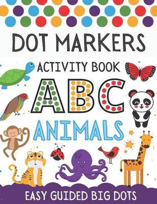 Dot Markers Activity Book ABC Animals, Pickney Press | 9798572863871 ...