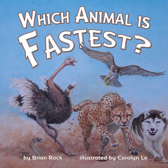 Which Animal is Fastest?, Brian Rock | 9781607187950 | Boeken | bol.com