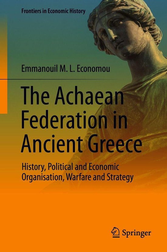 Frontiers in Economic History - The Achaean Federation in Ancient ...