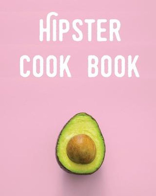 Hipster Cook Book, Tracy Chocolate | 9781911199168 | Boeken | bol
