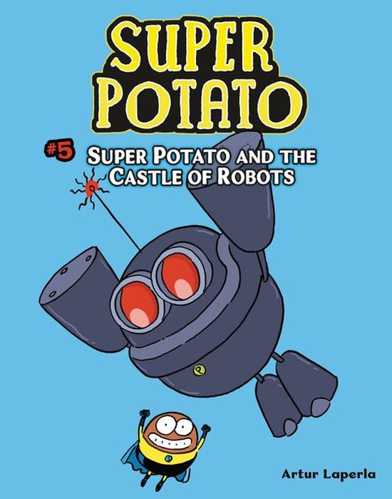 Super Potato 5 - Super Potato and the Castle of Robots (ebook), Artur ...