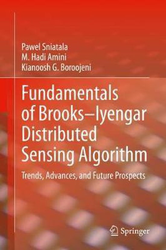 Fundamentals of Brooks–Iyengar Distributed Sensing Algorithm | 9783030331313 | Pawel... | bol.com
