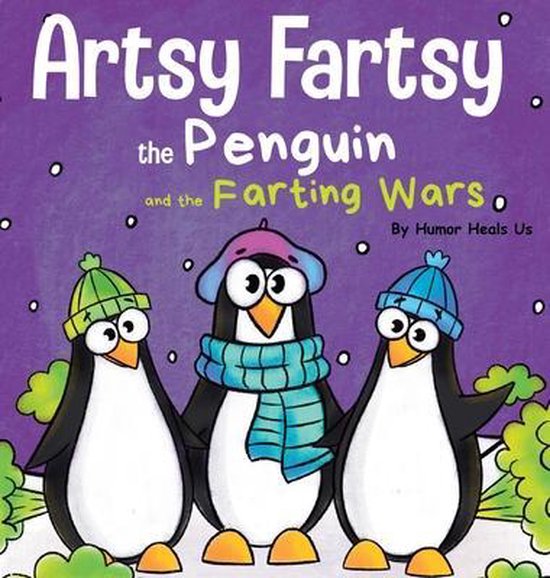 Farting Adventures- Artsy Fartsy the Penguin and the Farting Wars ...