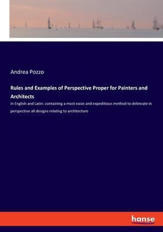 Rules and Examples of Perspective Proper for Painters and Architects ...