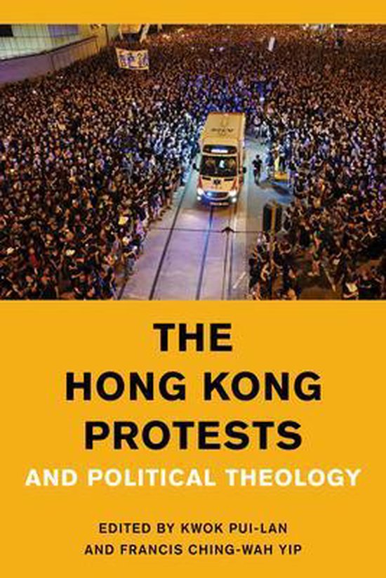 The Hong Kong Protests and Political Theology | 9781538148709 | Boeken ...