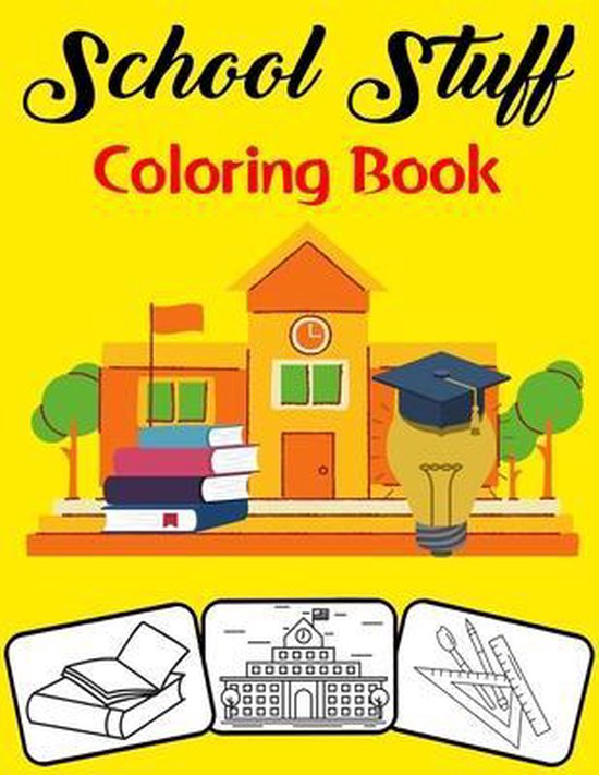 School Stuff Coloring Book: Color and Do Fun! with this Awesome School ...