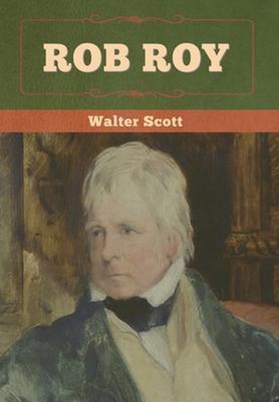 Rob Roy, Walter Scott | 9781636371955 | Boeken | bol.com