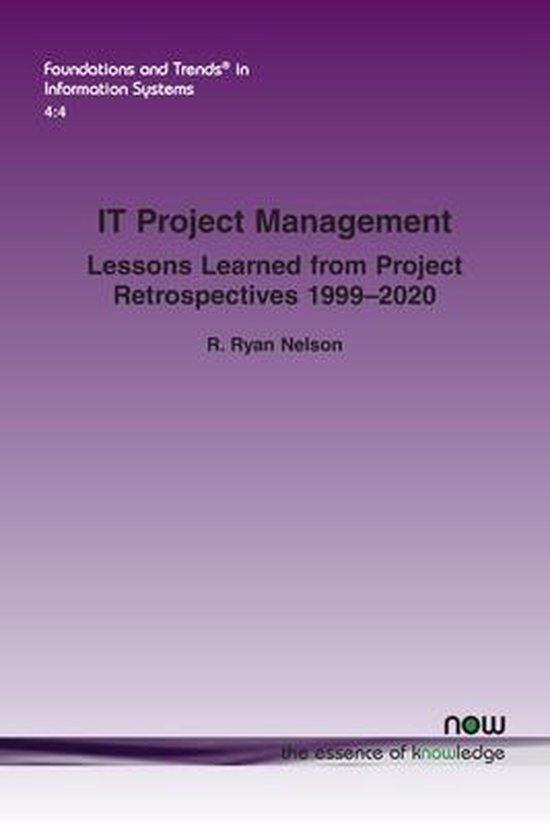 Foundations and Trends® in Information Systems- IT Project Management, R. Ryan Nelson... | bol.com